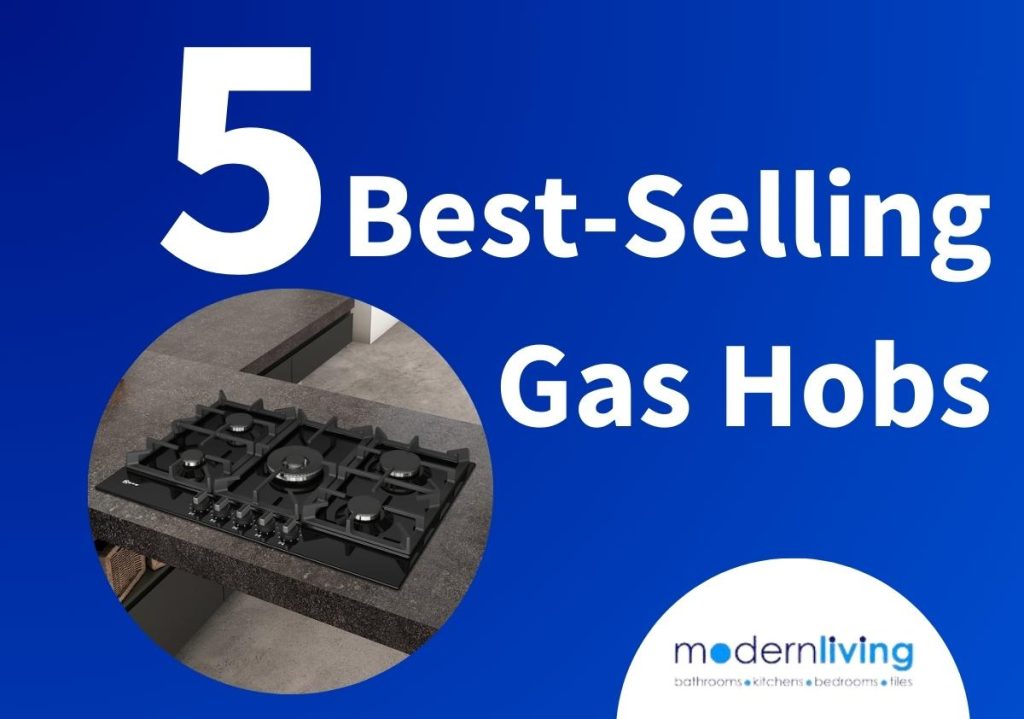 The Best-Selling Gas Hobs in the UK 2024 | Modern Living