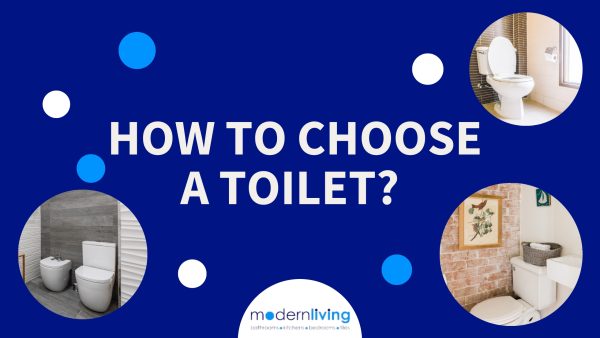 Toilet Buying Guide - How to Choose the Right Toilet? | Modern Living